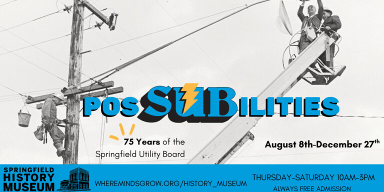 New Museum Exhibit Explores Springfield Utility Board’s 75 Years of ...